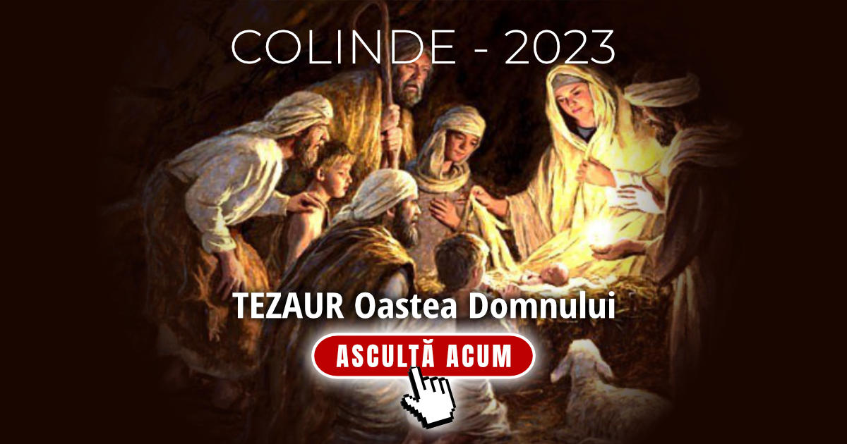 COLINDE 2023 - Tezaur-Oastea-Domnului